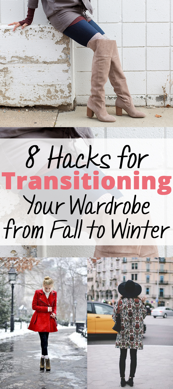 8 Hacks for Transitioning Your Wardrobe from Fall to Winter